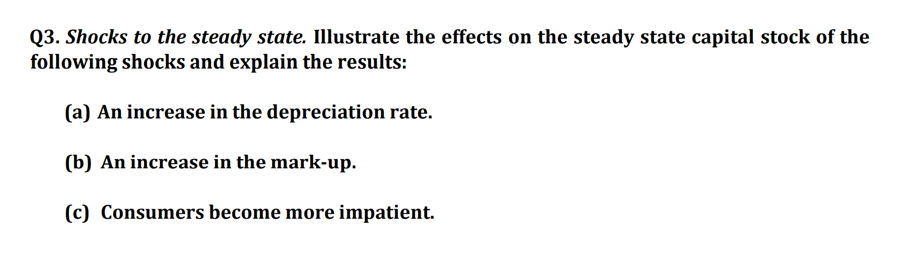 Solved Q3. Shocks to the steady state. Illustrate the | Chegg.com