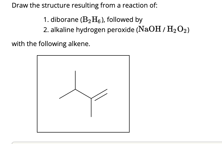 Solved Draw the structure resulting from a reaction of: 1. | Chegg.com