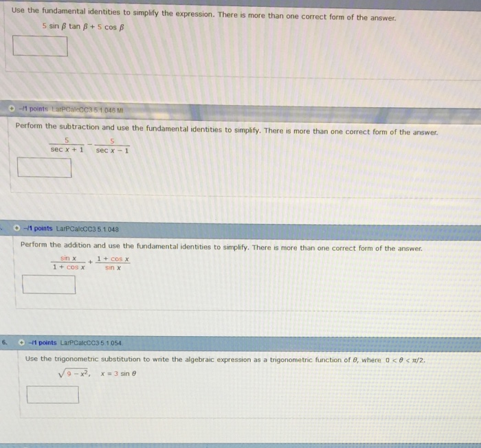 Solved identities to simplify the expression. There is more | Chegg.com