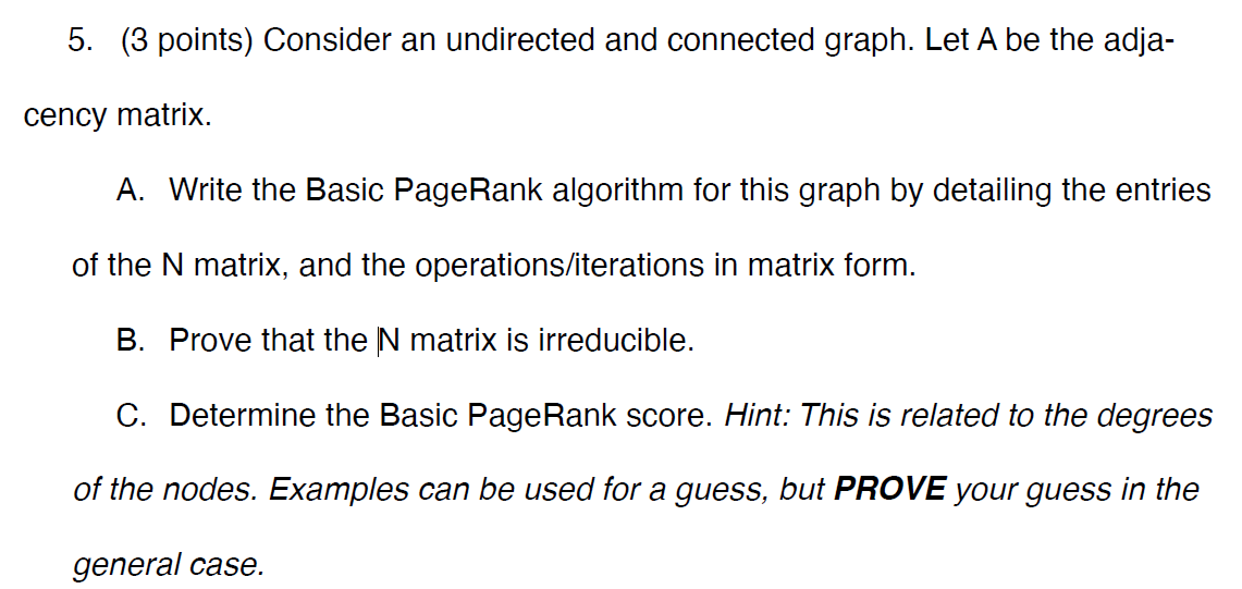 Solved 5. (3 points) Consider an undirected and connected | Chegg.com Solved 5. (3 points) Consider an undirected and connected | Chegg.com