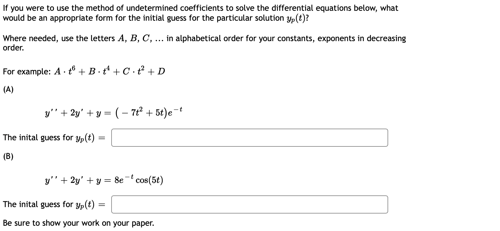 Solved Find a particular solution to the ODE below using | Chegg.com