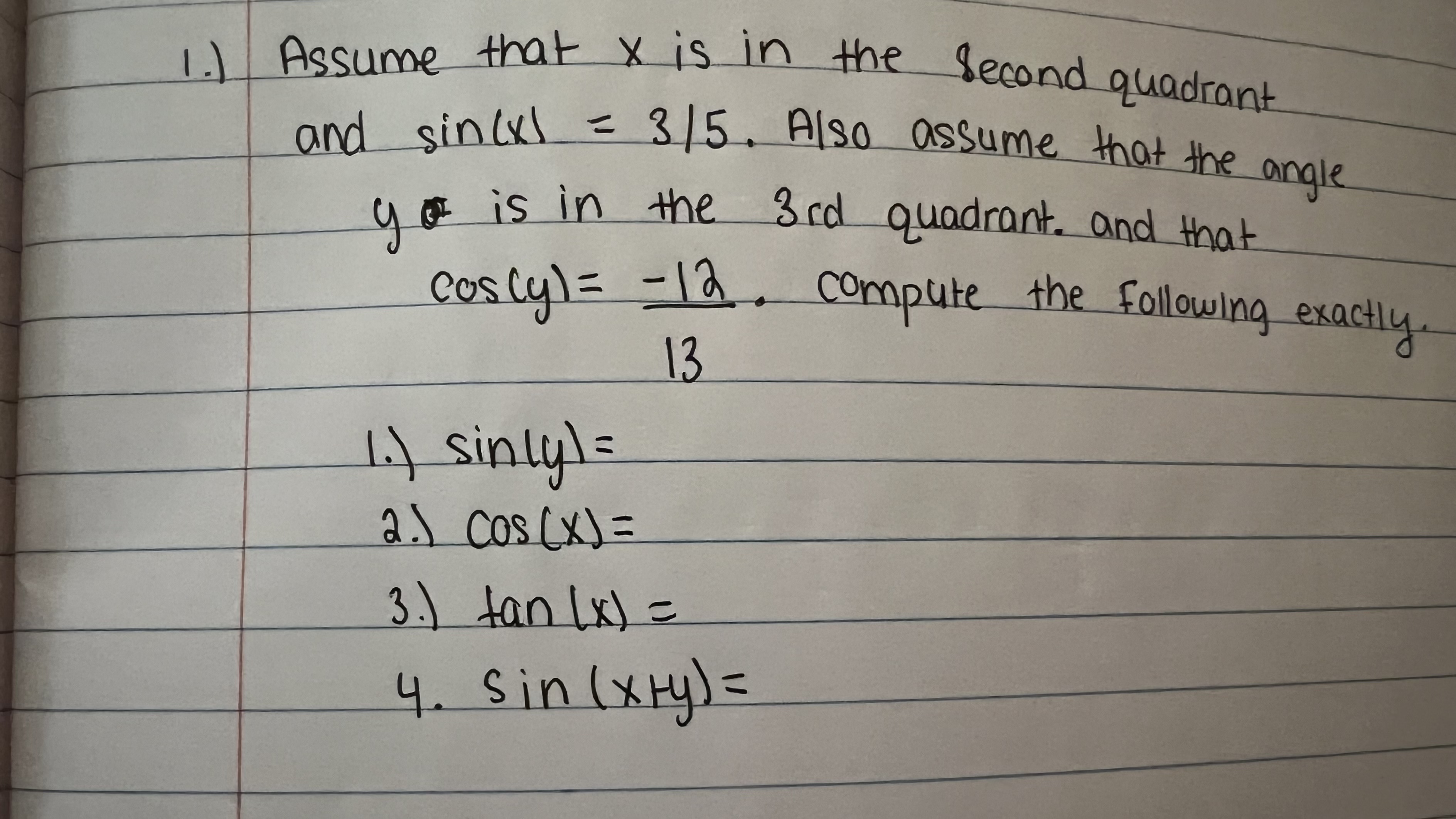 Solved 1.) ﻿Assume that x ﻿is in the second quadrantand | Chegg.com