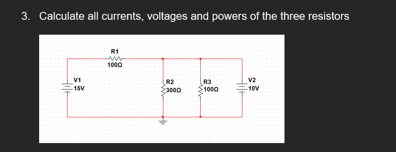 Solved Calculate all currents, voltages and powers of the | Chegg.com