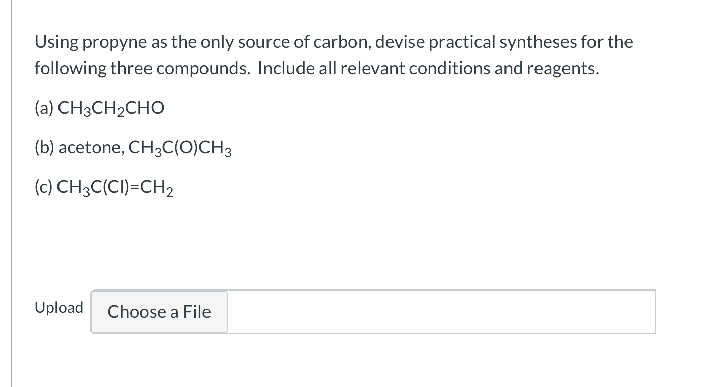 Solved Using propyne as the only source of carbon, devise | Chegg.com