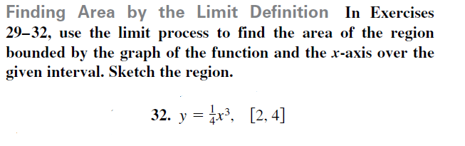 Solved Finding Area by the Limit Definition In Exercises | Chegg.com