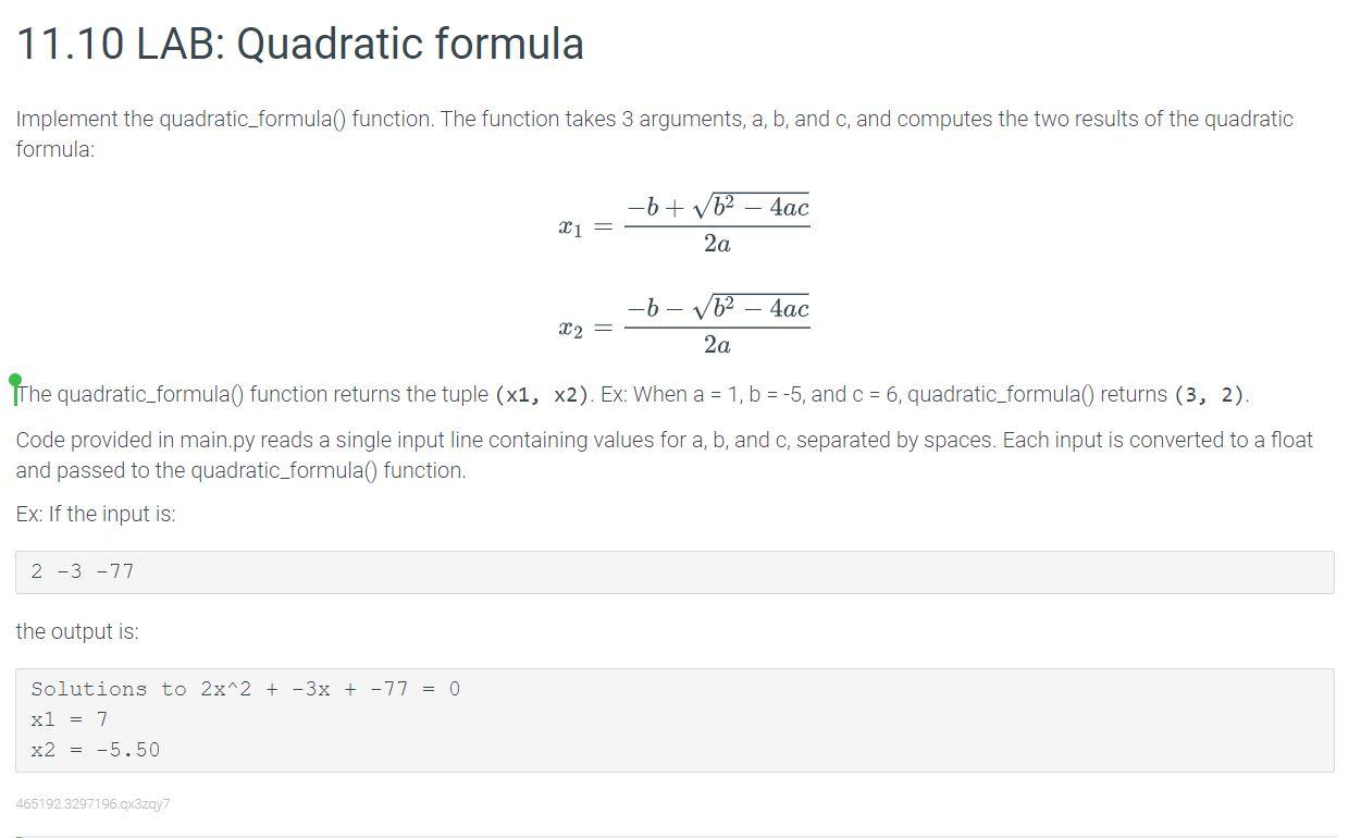 Solved 11.10 LAB: Quadratic formula Implement the | Chegg.com