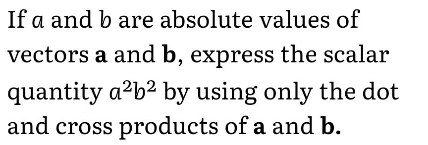 Solved If a and b are absolute values of vectors a and b, | Chegg.com