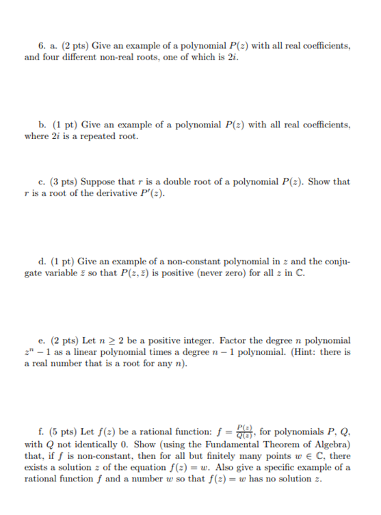 Solved 6. a. (2 pts) Give an example of a polynomial P(z) | Chegg.com