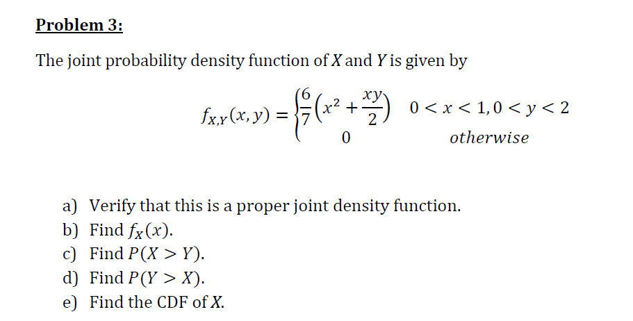 Solved Problem 3: The joint probability density function of | Chegg.com