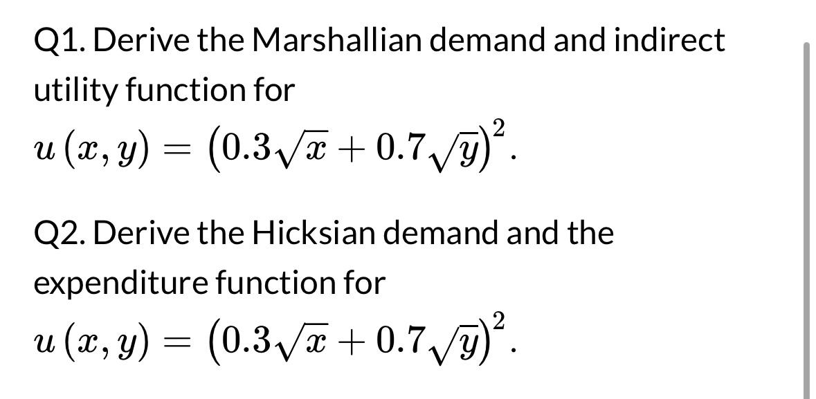 Solved Q1. Derive the Marshallian demand and indirect | Chegg.com