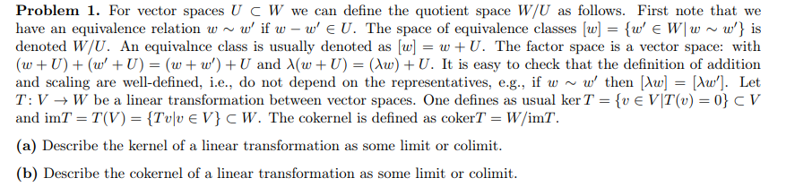 Solved = = Problem 1. For vector spaces U CW we can define | Chegg.com