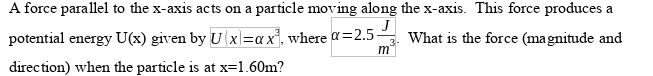 Solved A Force Parallel To The X Axis Acts On A Particle