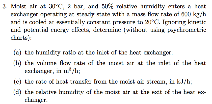 Solved 3. Moist air at 30°C, 2 bar, and 50% relative | Chegg.com