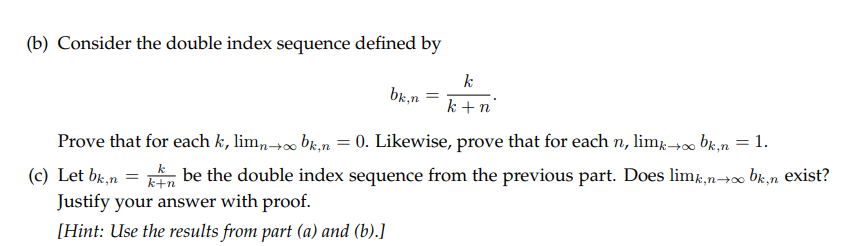 Solved (a) Let ak,n be a double index sequence. Suppose that | Chegg.com
