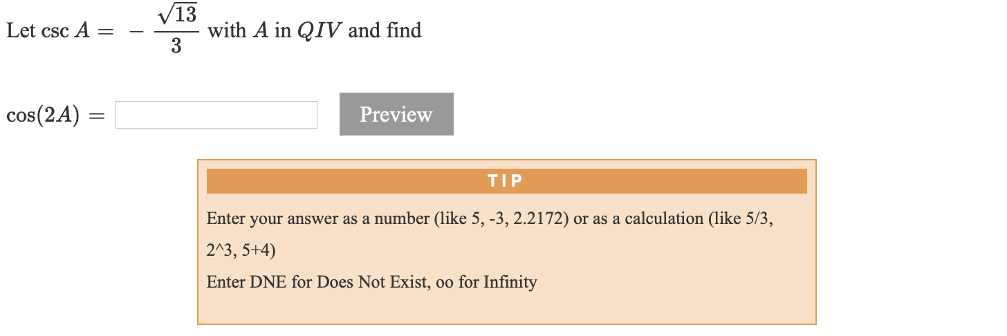 Solved Let csc A = -2 - with A in QIV and find cos(2A) = | Chegg.com