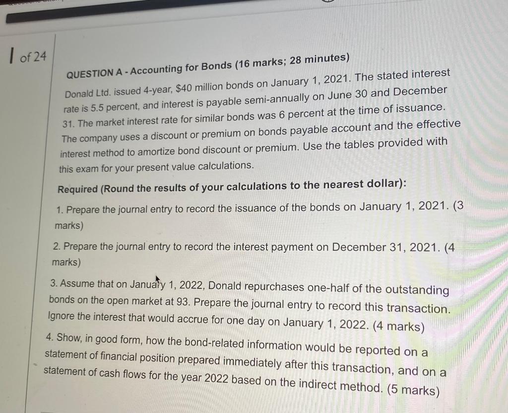 Solved I 1 of 24 QUESTION A- Accounting for Bonds (16 marks; | Chegg.com