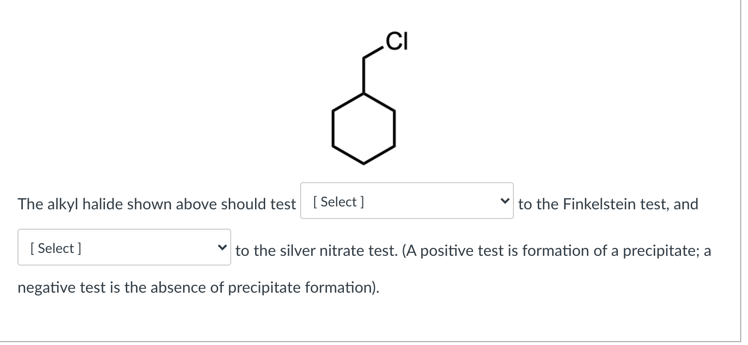 Solved CI V The alkyl halide shown above should test | Chegg.com