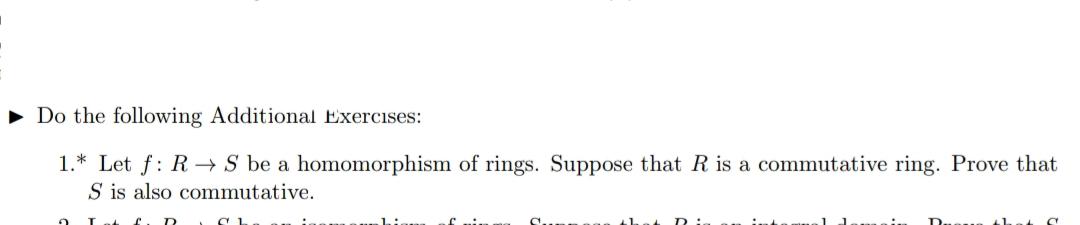 Solved Do the following Additional Exercises: 1.* Let f:R→S | Chegg.com