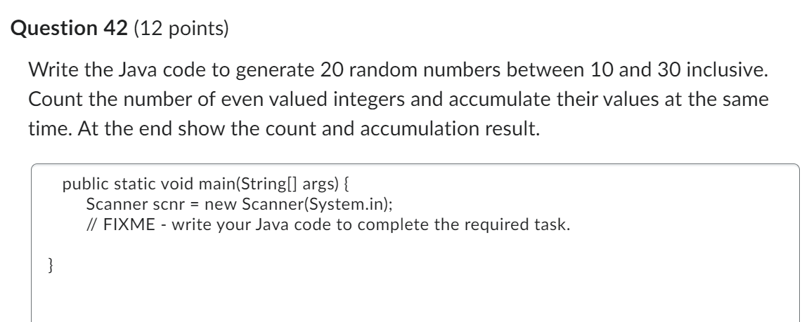 Solved Question 42 (12 points) Write the Java code to | Chegg.com