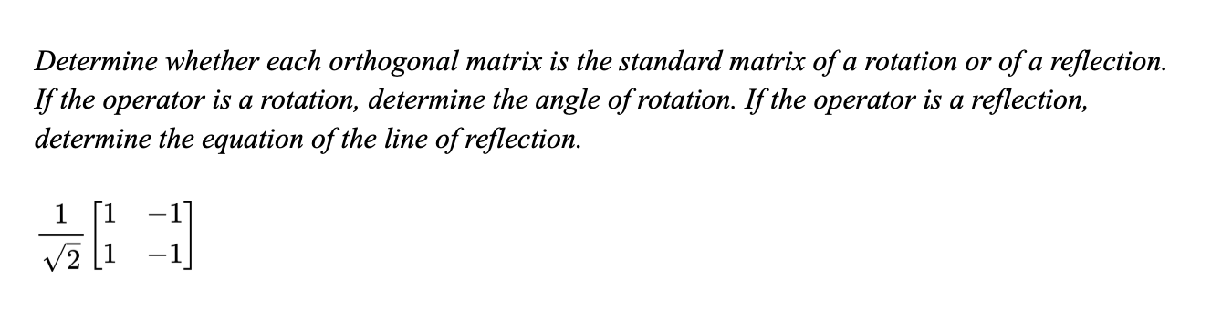 Solved Determine whether each orthogonal matrix is the | Chegg.com