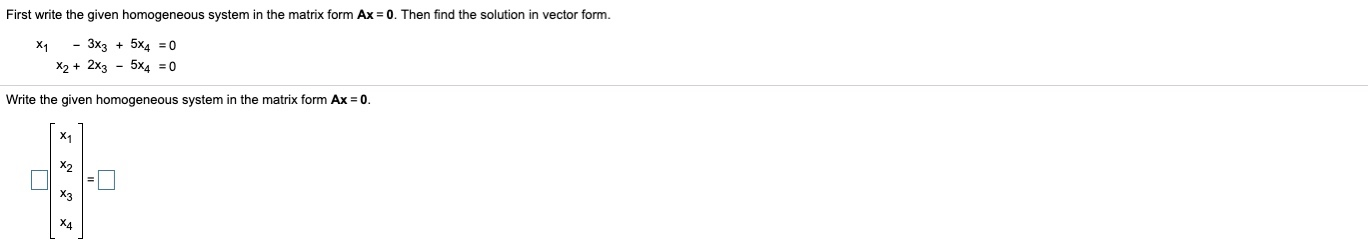 Solved First write the given homogeneous system in the | Chegg.com