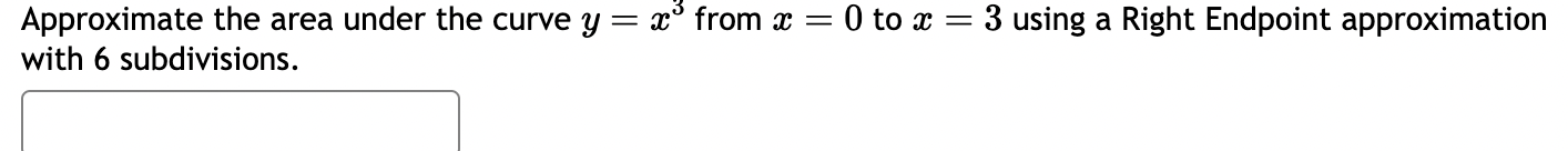 Solved Approximate the area under the curve y=x3 from x=0 to | Chegg.com