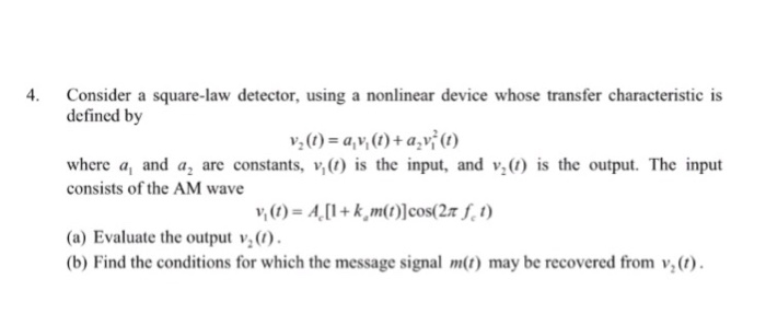 Solved Consider a square-law detector, using a nonlinear | Chegg.com