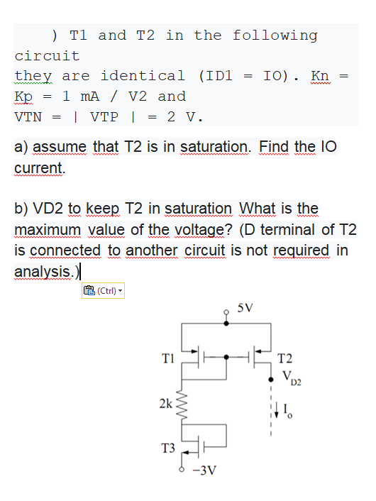 Solved T1 and T2 identical a) Io ? for T2 in saturation b) | Chegg.com