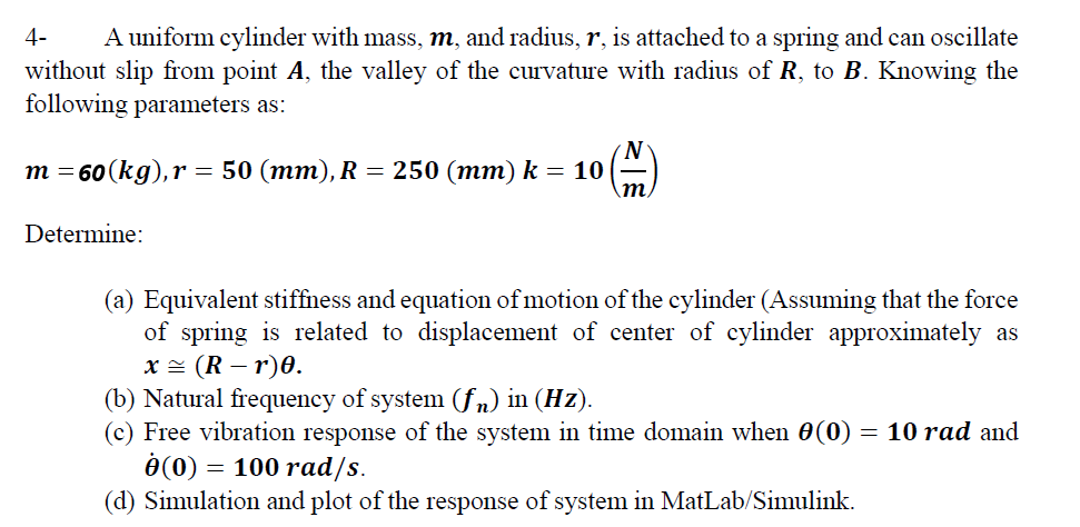 4- A uniform cylinder with mass, m, and radius, r, is | Chegg.com