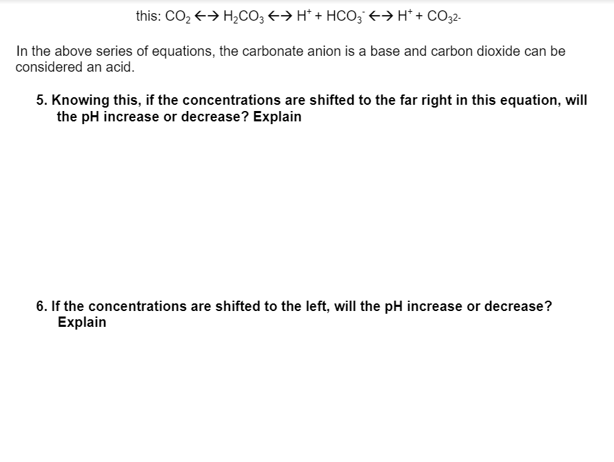 Solved this: CO2 + H2CO3 -> H+ + HCO3 -> H+ + CO32- In the | Chegg.com