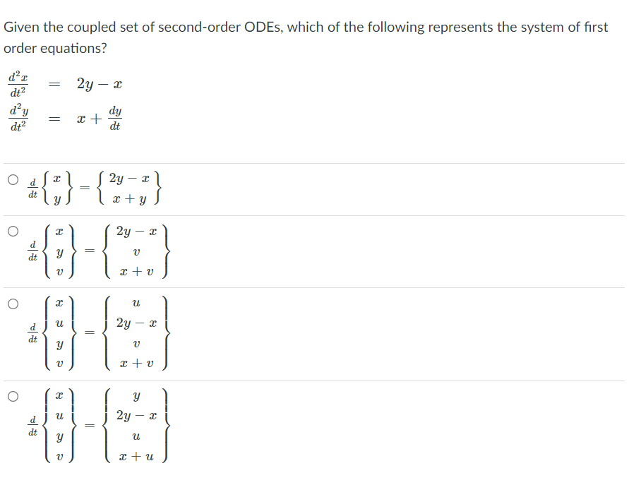 Solved Given The Coupled Set Of Second Order Odes Which Of