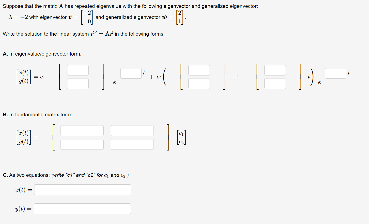 Solved Suppose that the matrix A has repeated eigenvalue | Chegg.com