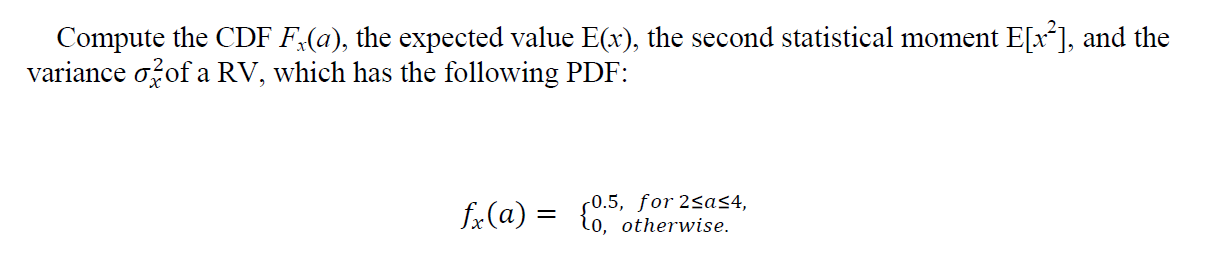 Solved Compute the CDF F.(a), the expected value E(x), the | Chegg.com
