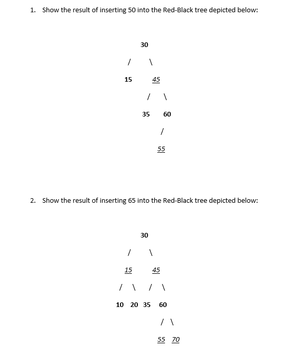 Solved 1. Show the result of inserting 50 into the Red-Black | Chegg.com