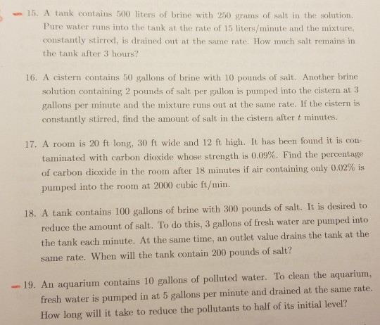 Solved 15. A tank contains 500 liters of brine with 250 | Chegg.com