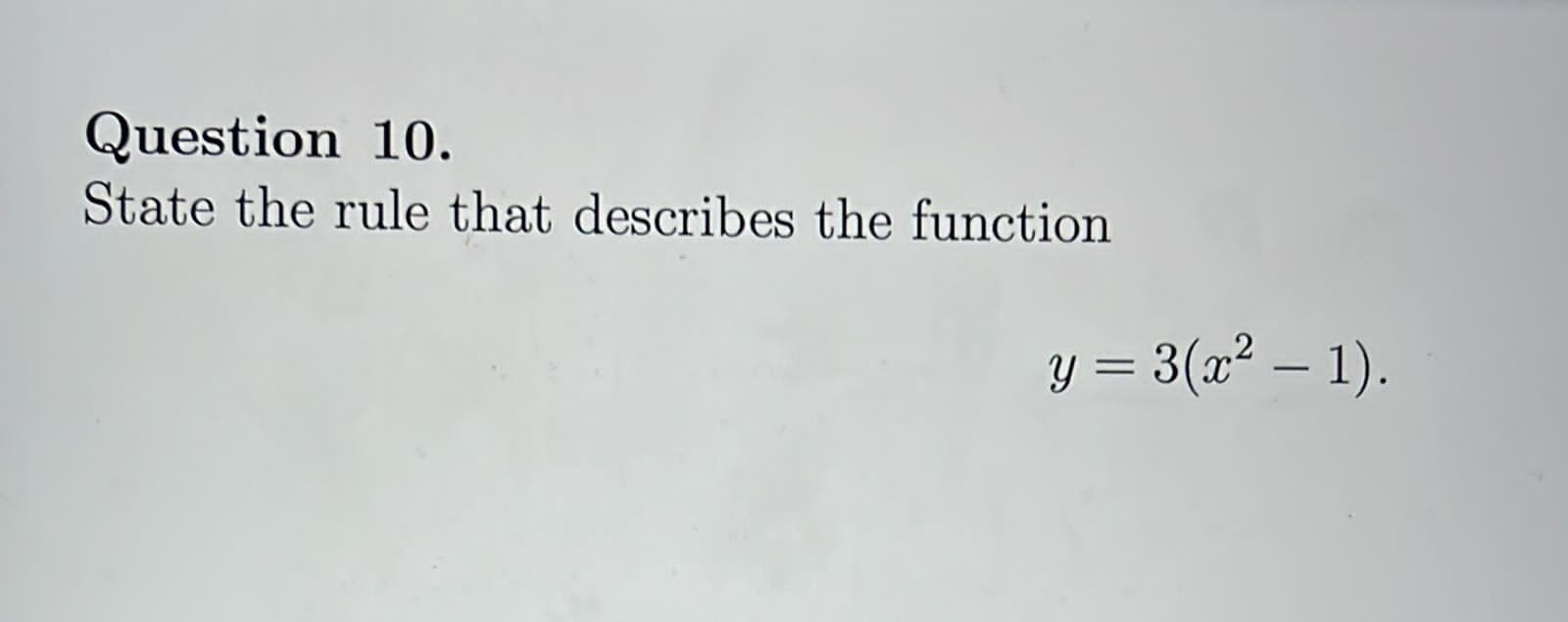 Solved Question 10. State the rule that describes the | Chegg.com