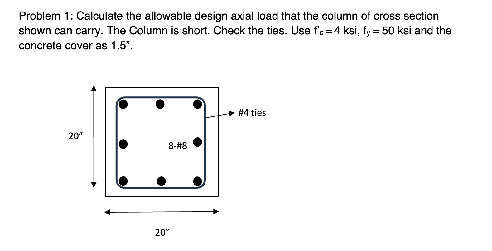 Solved Problem 1: Calculate the allowable design axial load | Chegg.com Solved Problem 1: Calculate the allowable design axial load | Chegg.com