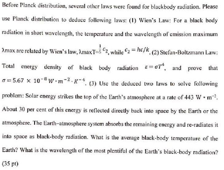 Solved Before Planck distribution, several other laws were | Chegg.com
