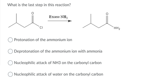 Solved What is the last step in this reaction? Excess NH3 | Chegg.com