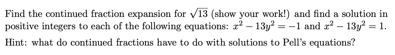 Solved Find the continued fraction expansion for V13 (show | Chegg.com