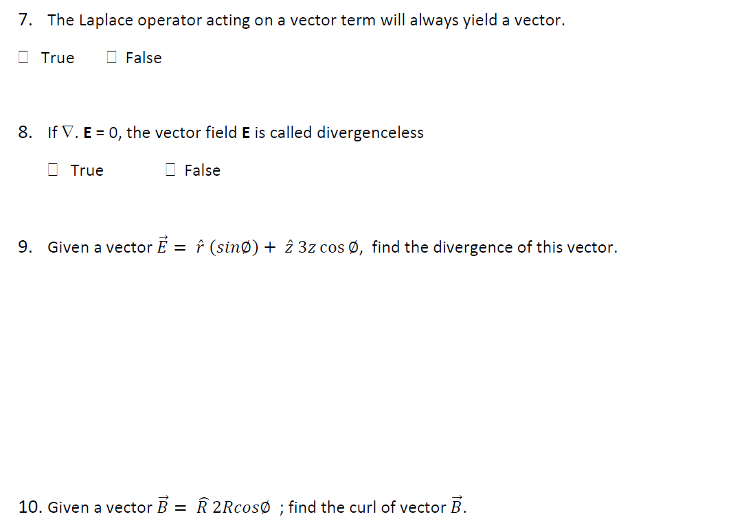 Solved 7. The Laplace operator acting on a vector term will | Chegg.com