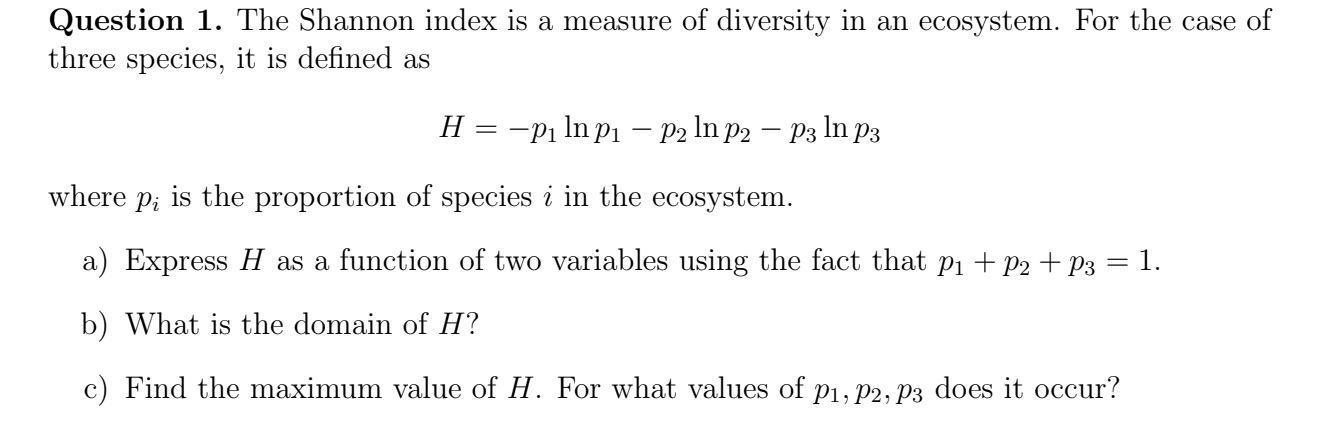 Solved Question 1. The Shannon index is a measure of | Chegg.com