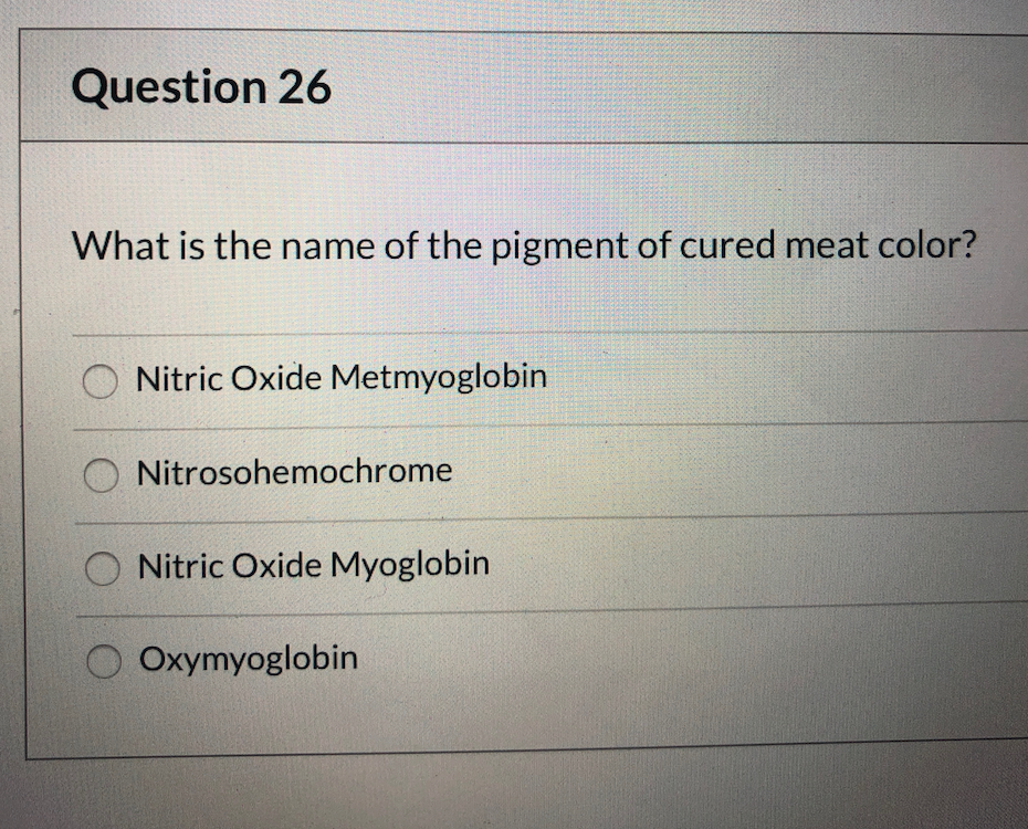 Solved Question 26 What is the name of the pigment of cured | Chegg.com