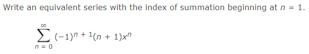 Solved Write an equivalent series with the index of | Chegg.com