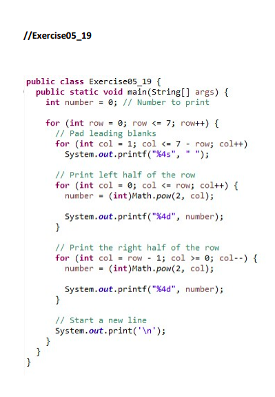 Solved 1/Exercise05_19 public class Exercise05_19 { public | Chegg.com