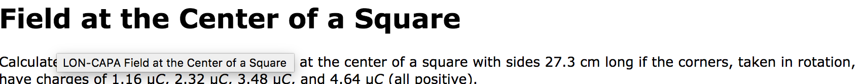 Solved Field at the Center of a Square Calculate LON-CAPA | Chegg.com
