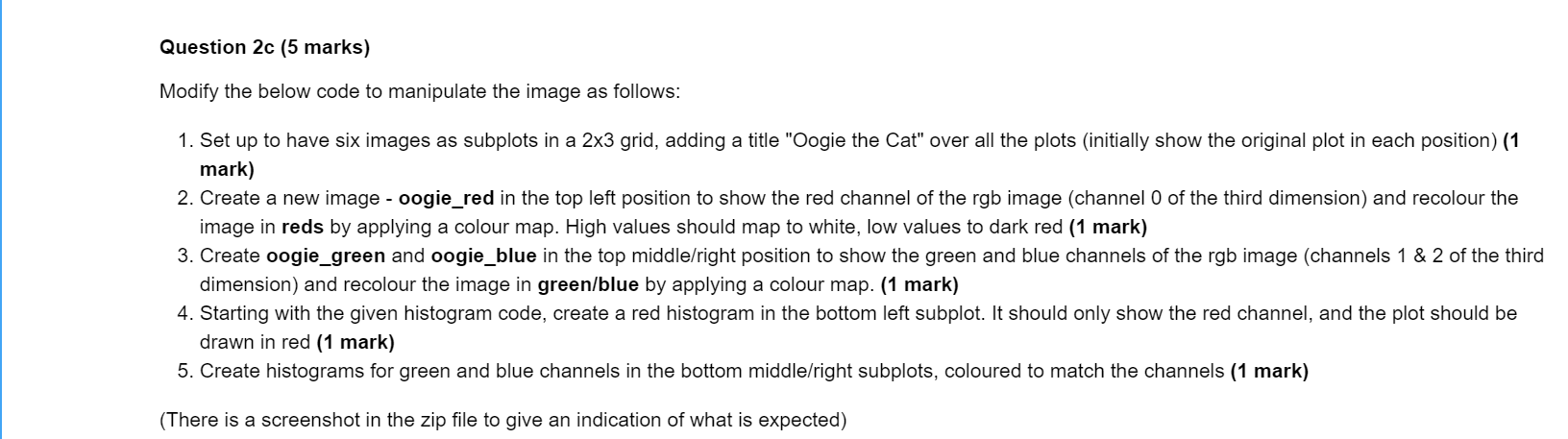 # answer Question 2c here... import numpy as | Chegg.com