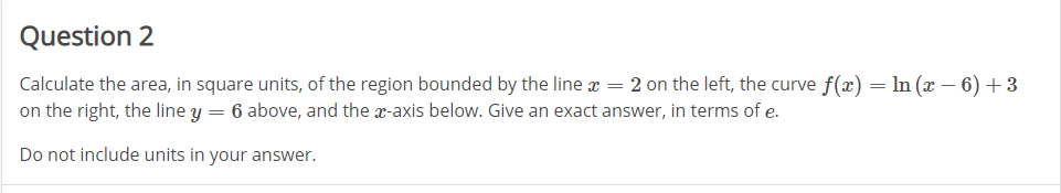 Solved Question 1 Calculate the area, in square units, of | Chegg.com
