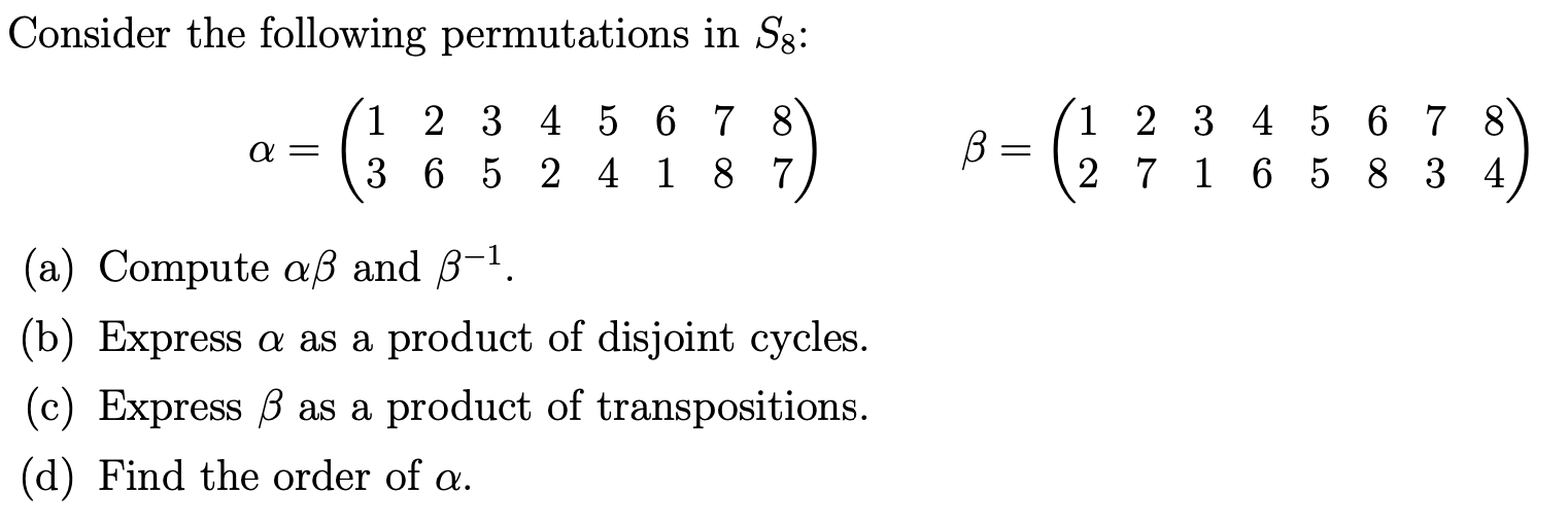 Solved Consider the following permutations in Sg: A = 1 2 3 | Chegg.com
