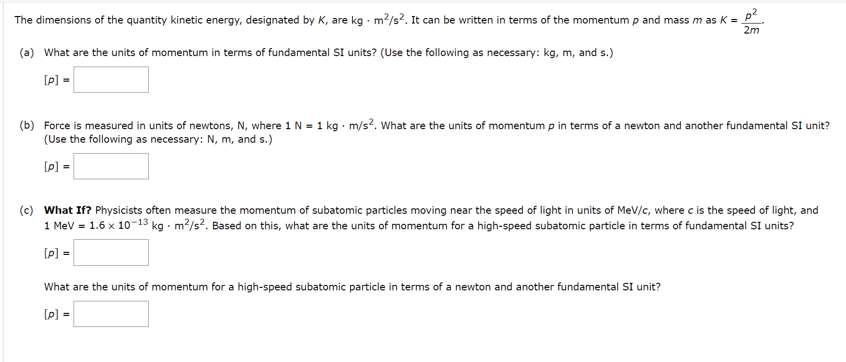 Solved The dimensions of the quantity kinetic energy, | Chegg.com